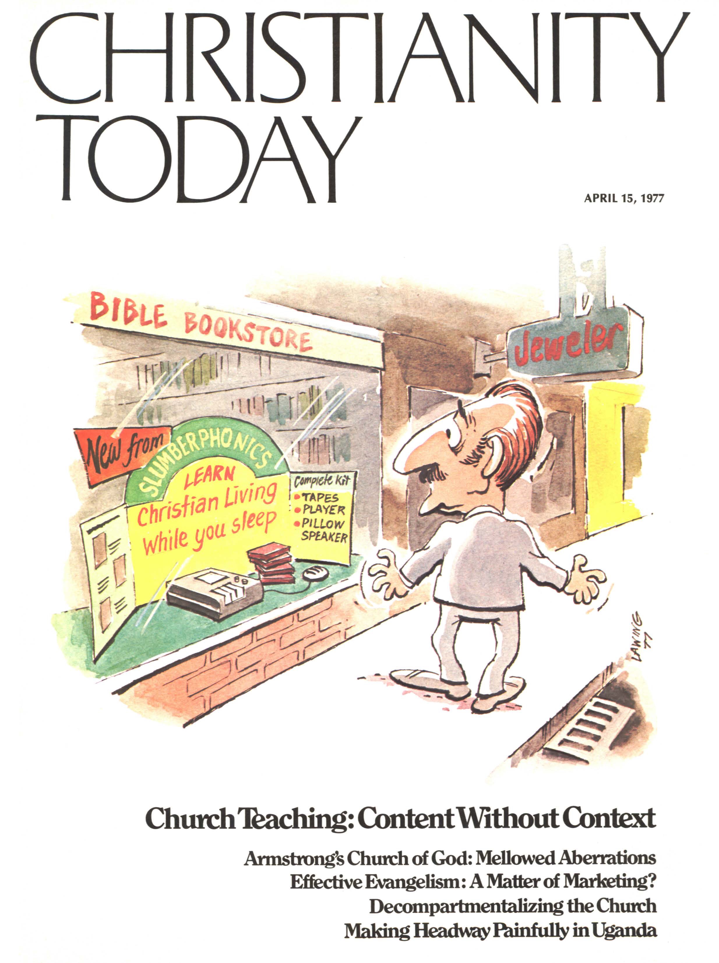 April 15, 1977 - Volume 21, Issue 14 - Christianity Today