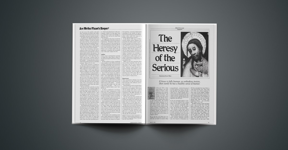 The Heresy of the Serious - Christianity Today