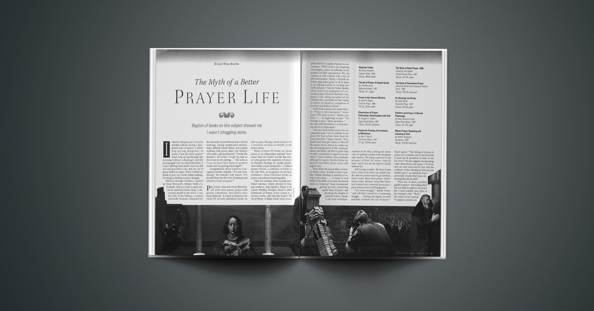 The Myth of a Better Prayer Life - Christianity Today