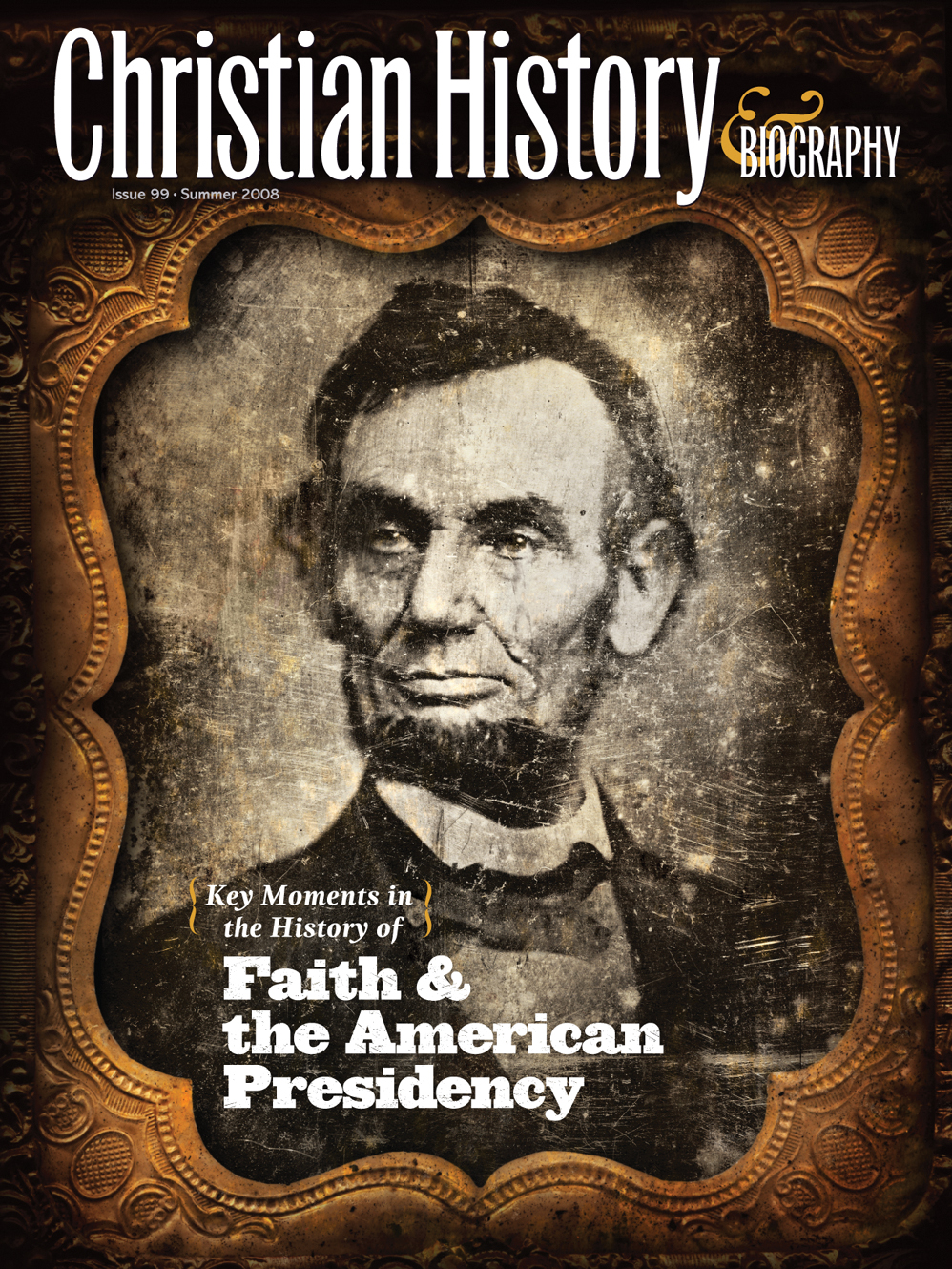 Issue 99 - Faith & the American Presidency - Volume 27, Issue 3 ...