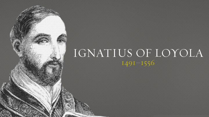 Ignatius of Loyola - Christianity Today