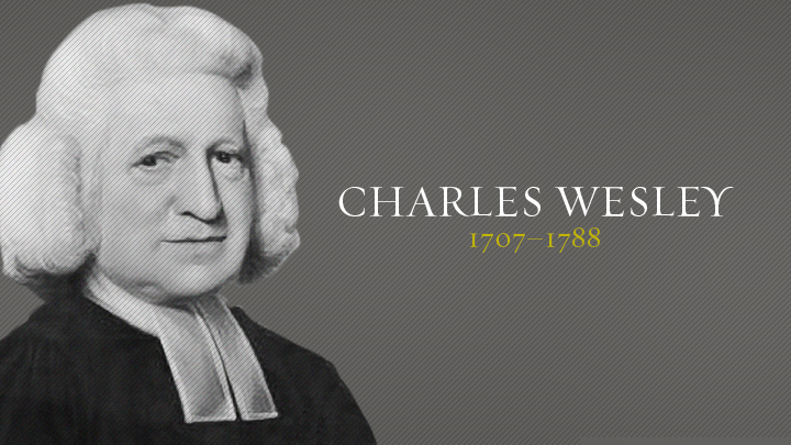 Charles Wesley - Christianity Today