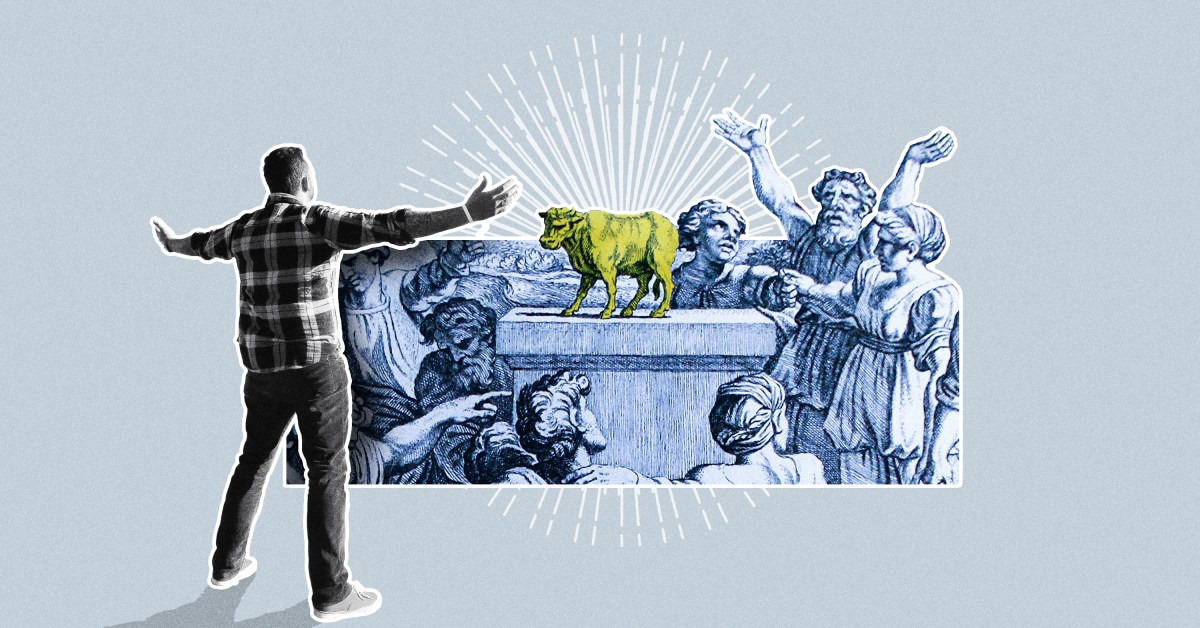 You’re Probably Worshiping a False God - Christianity Today