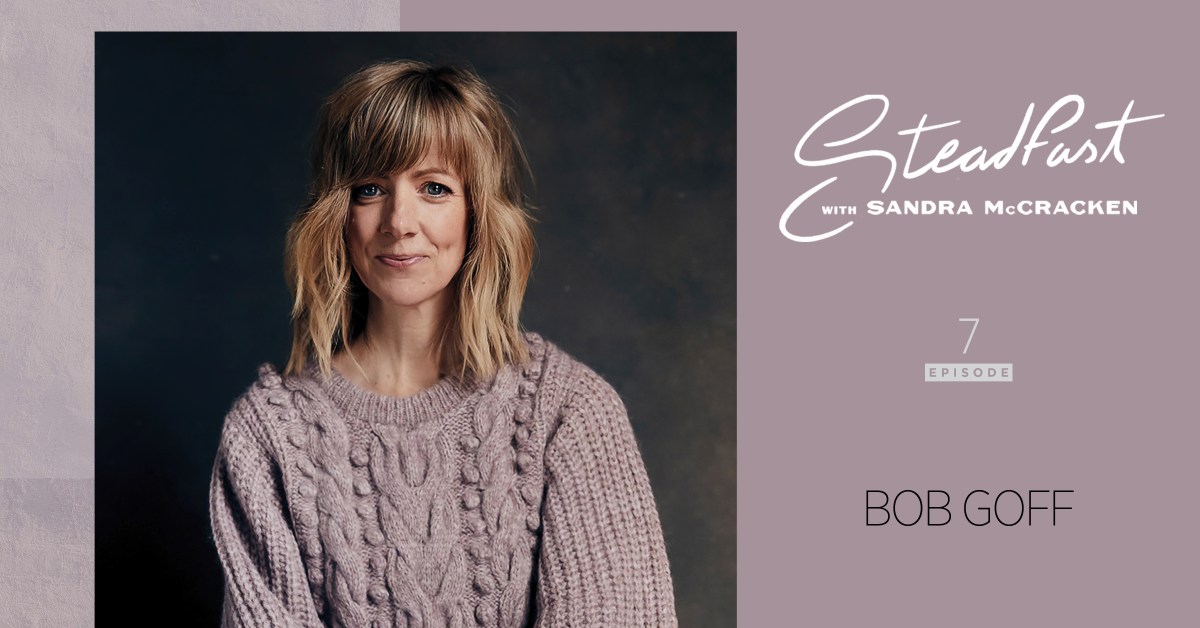 Patience for Bright Hope with Bob Goff - Christianity Today