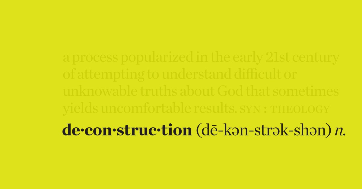 Our March Issue: Defining Deconstruction - Christianity Today