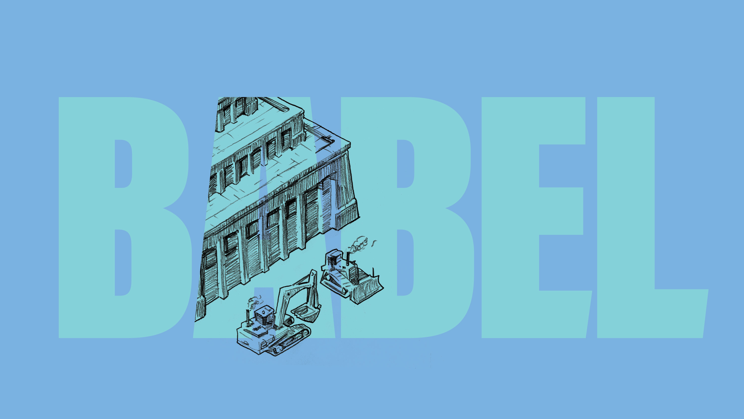 Beware Our Tower of Babel - Christianity Today