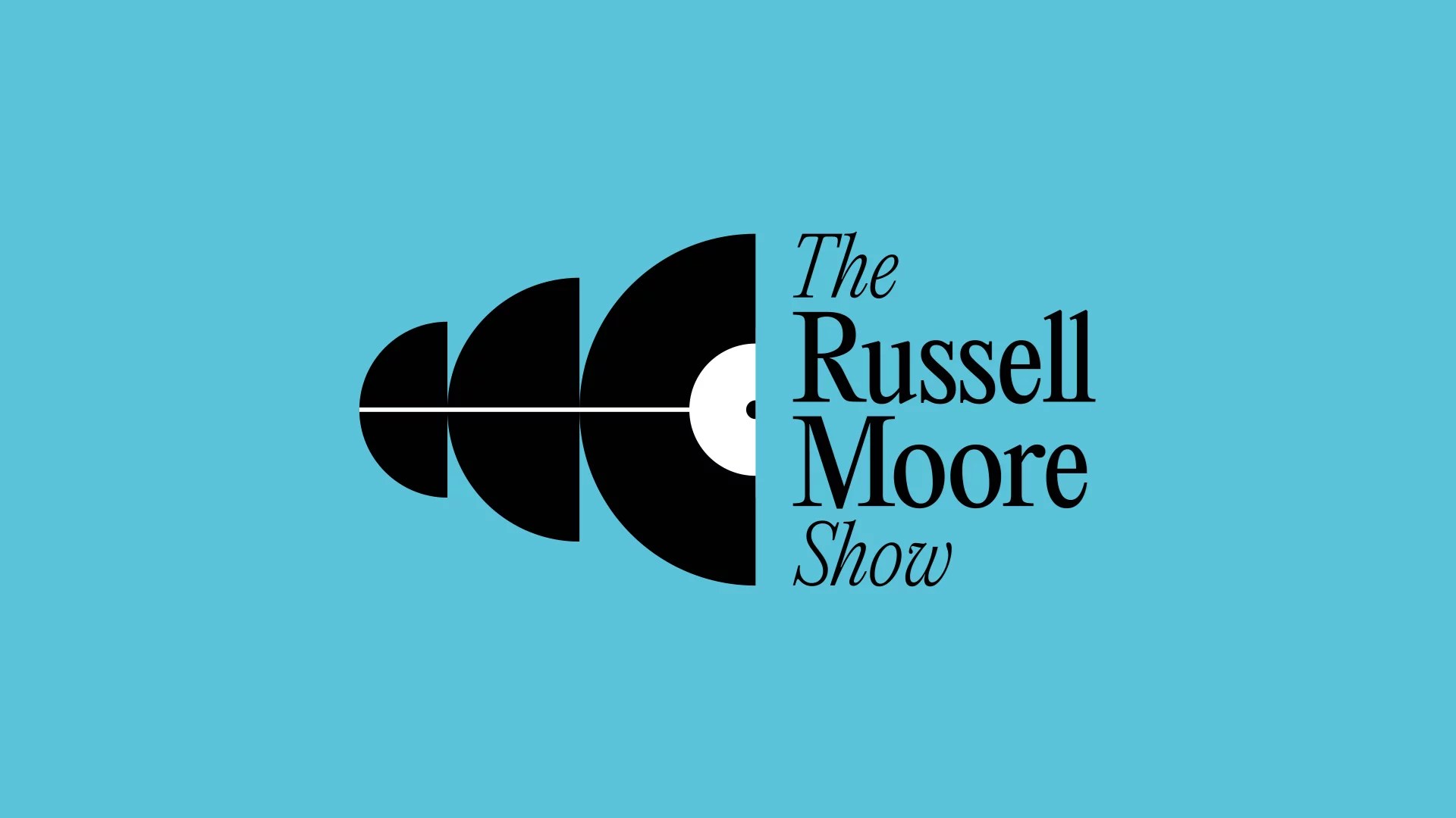 The Russell Moore Show Archives - Christianity Today