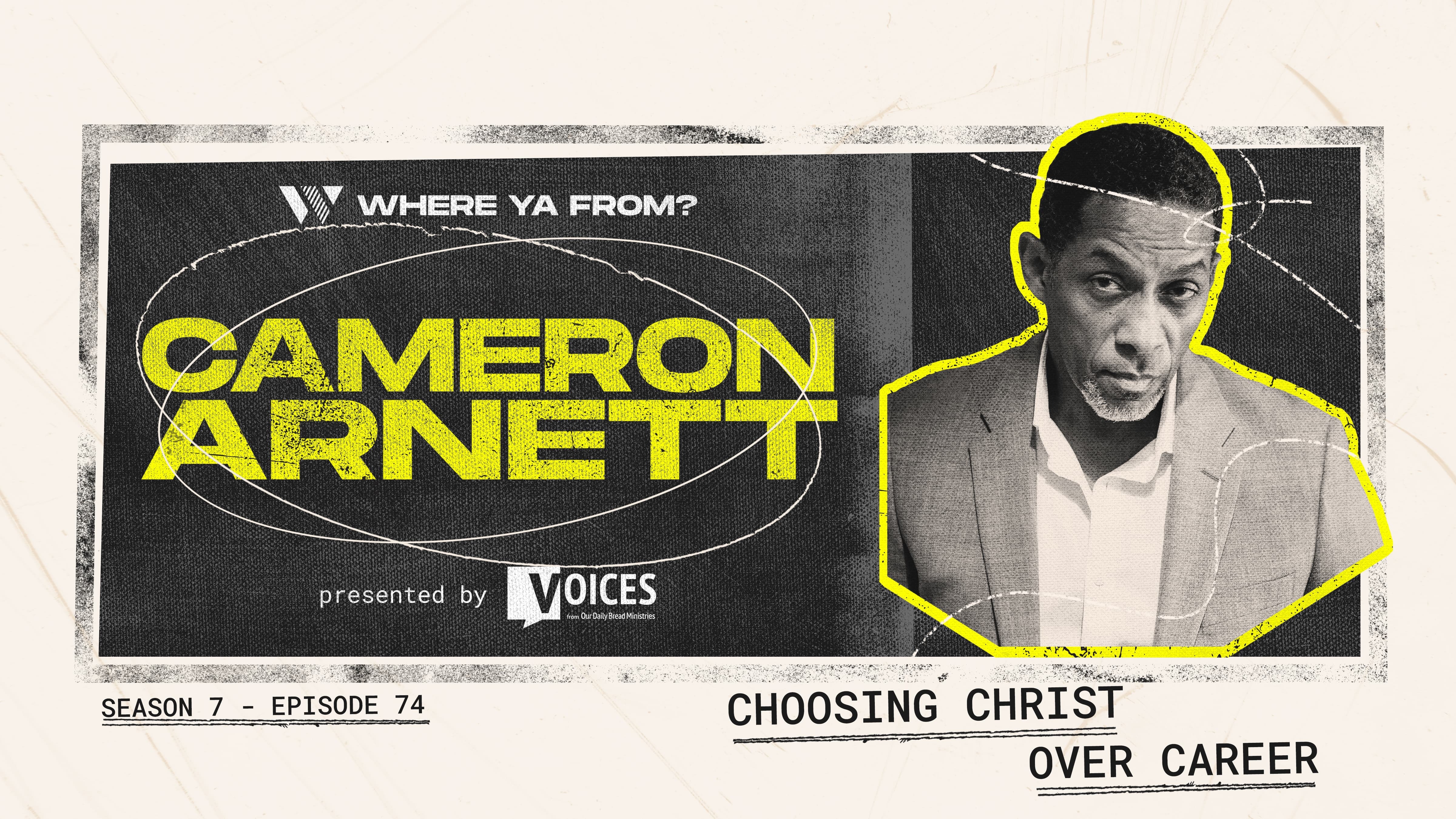 74. “Choosing Christ over Career” with Cameron Arnett - Christianity Today