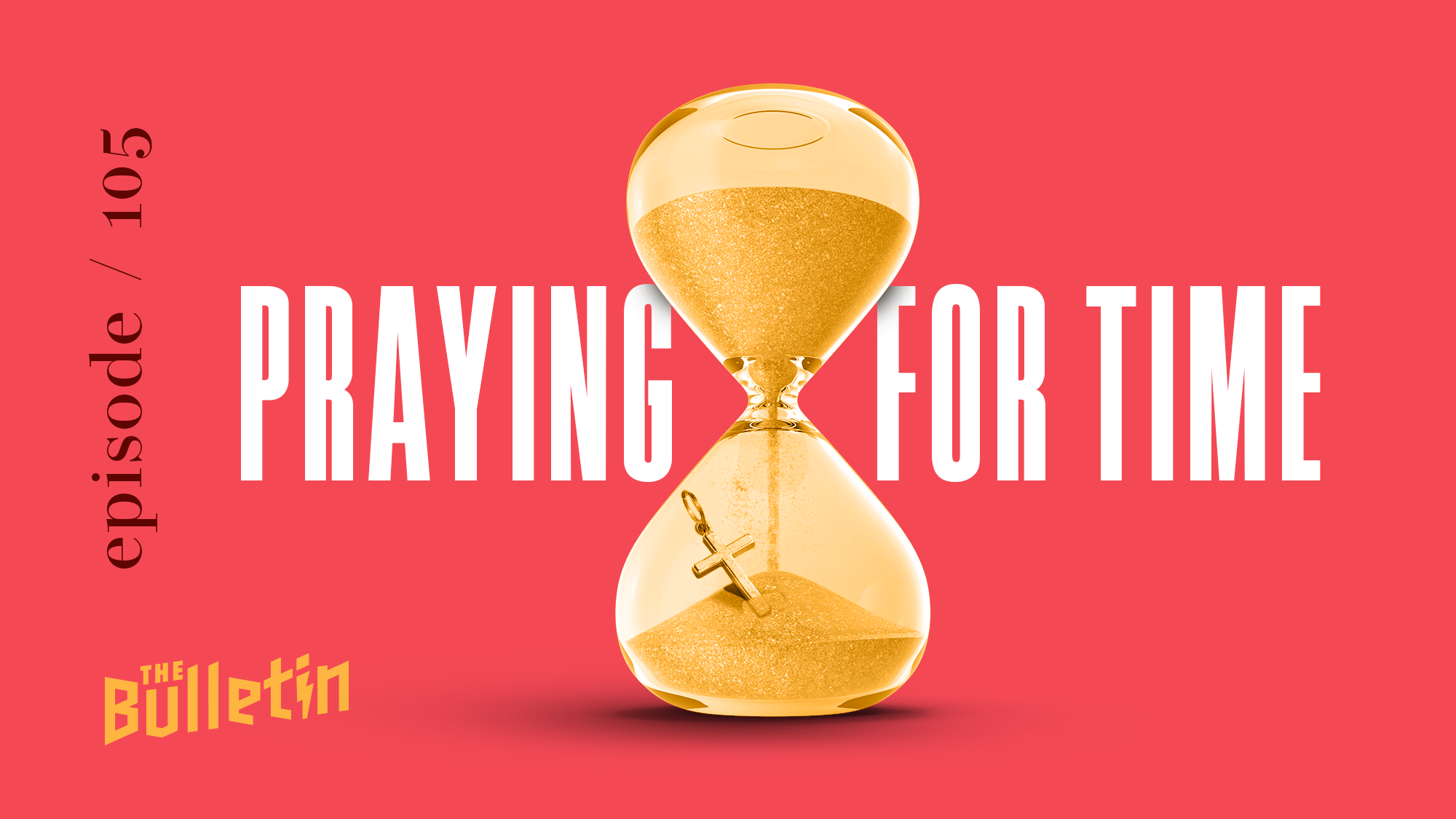 Praying for Time - Christianity Today