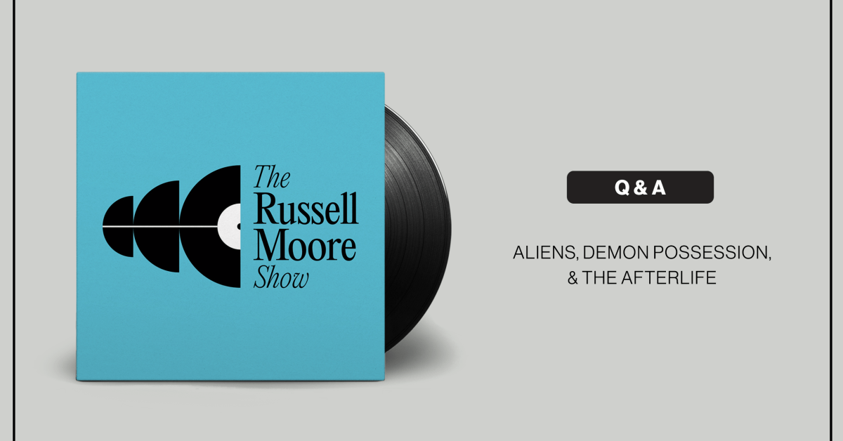 Aliens, Demon Possession, and the Afterlife - Christianity Today