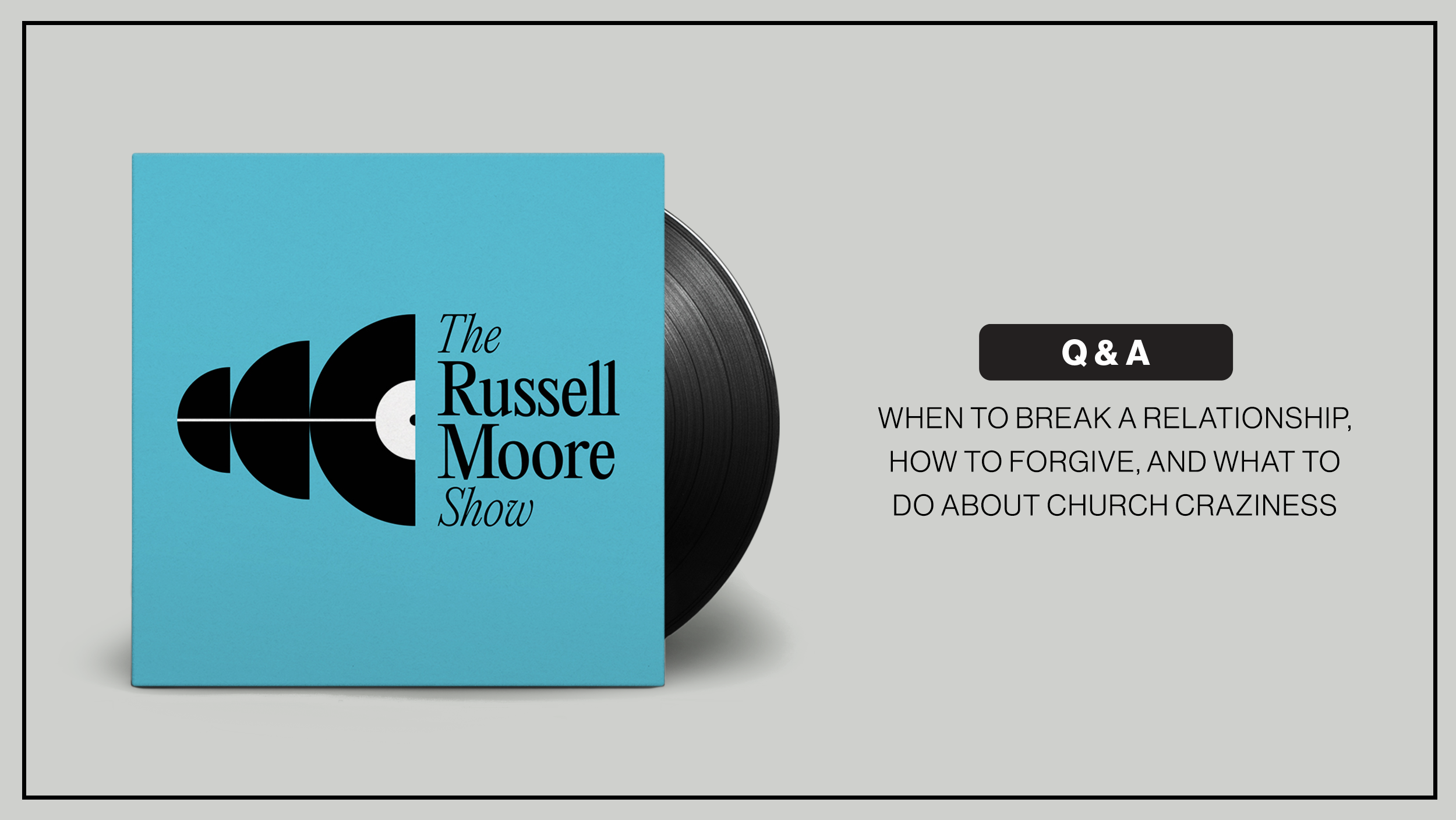 The Russell Moore Show Archives - Christianity Today