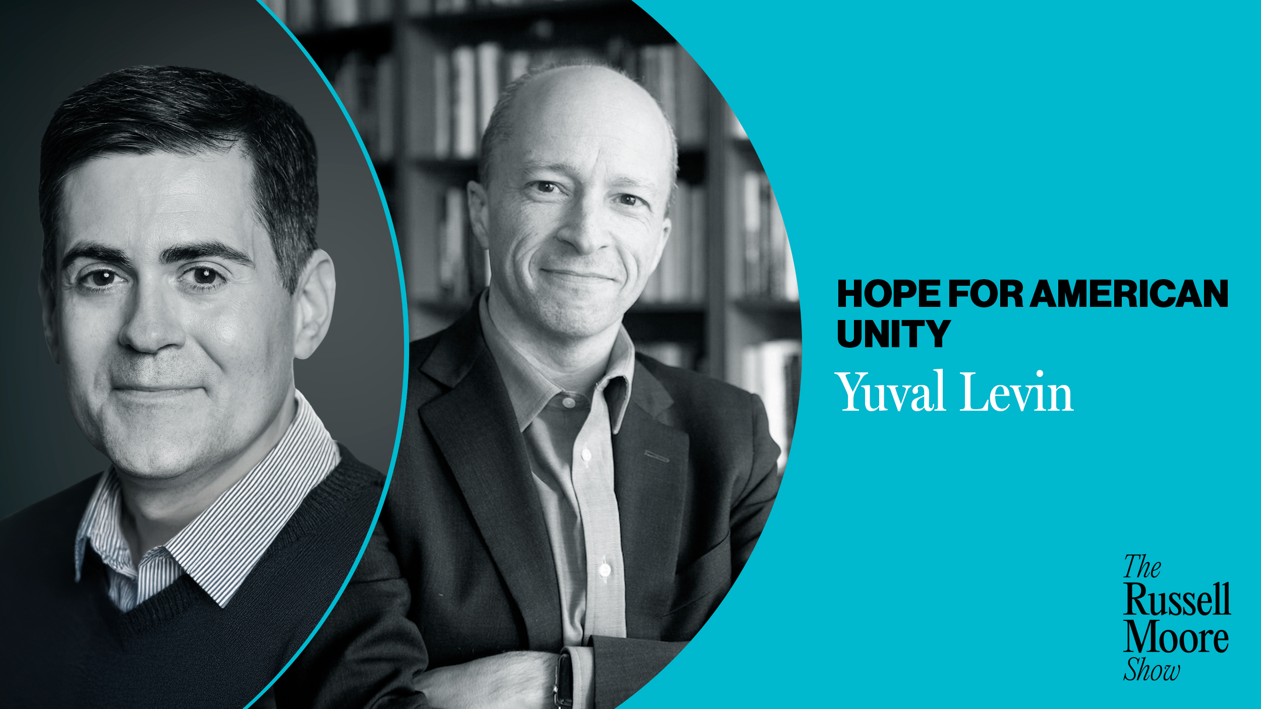Yuval Levin Provides Hope for American Unity - Christianity Today