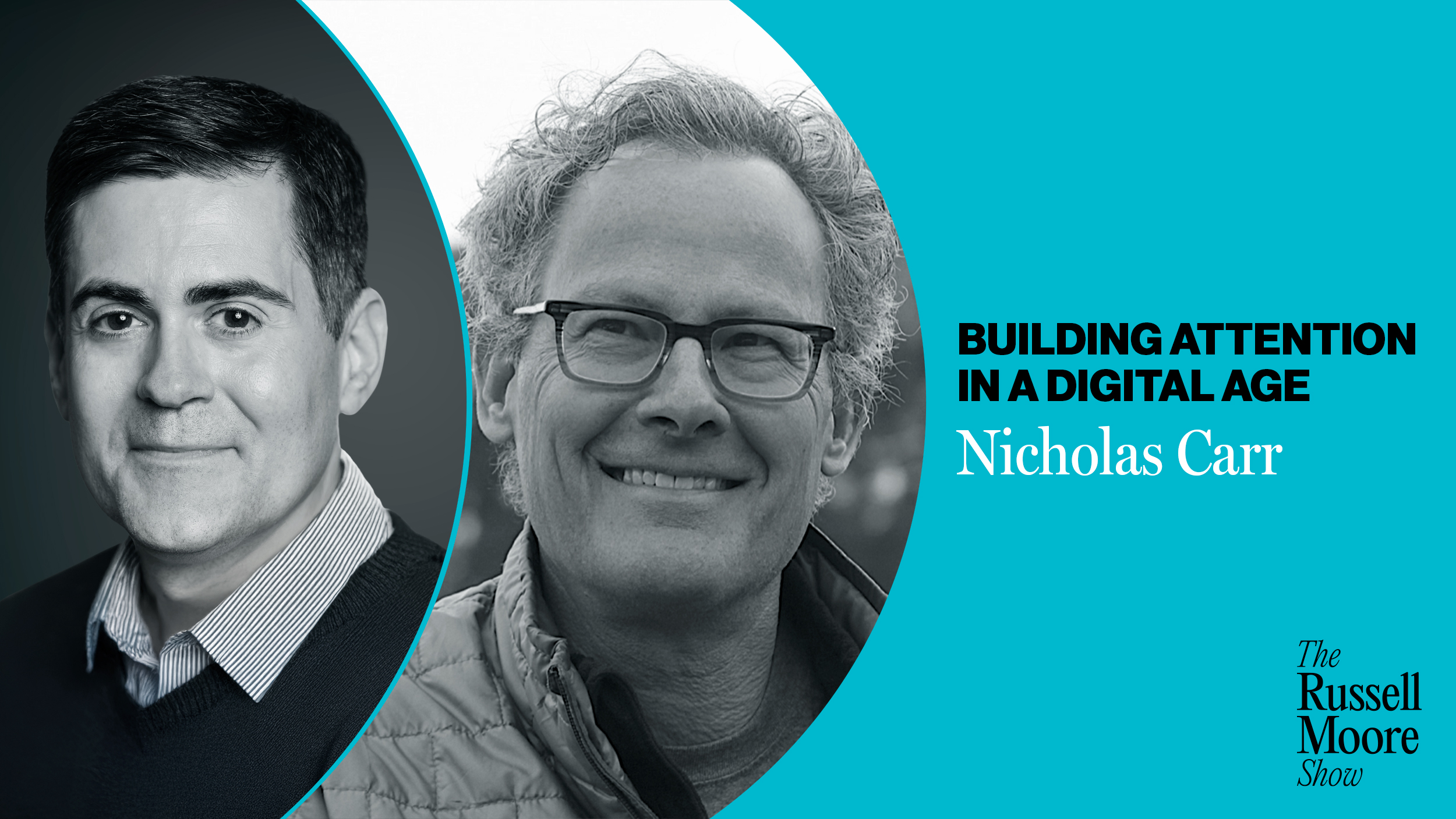 Nicholas Carr on Building Attention in a Digital Age - Christianity Today